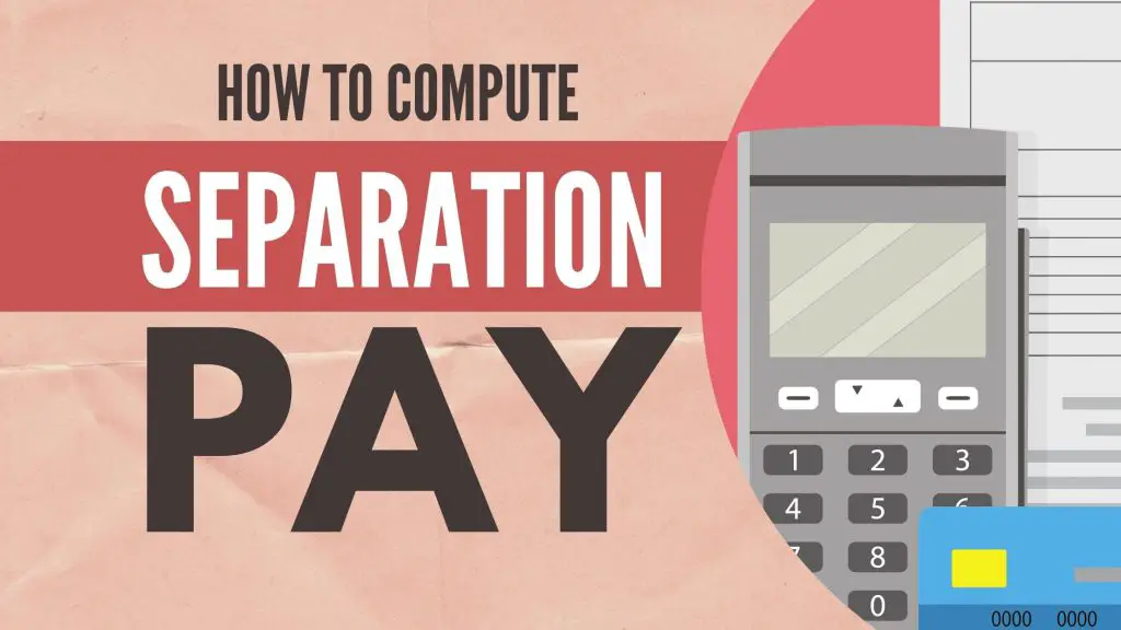 How To Compute Separation Pay In The Philippines With FREE Calculator